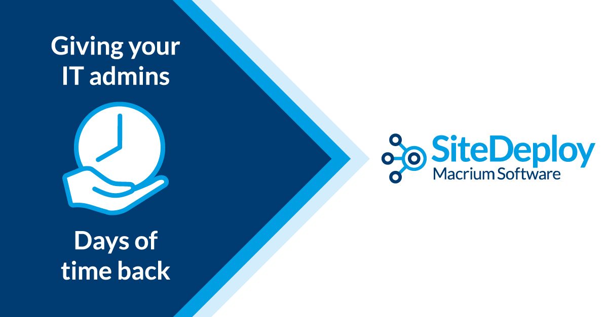 Deployment Product with Potential to Save IT Staff “Days”