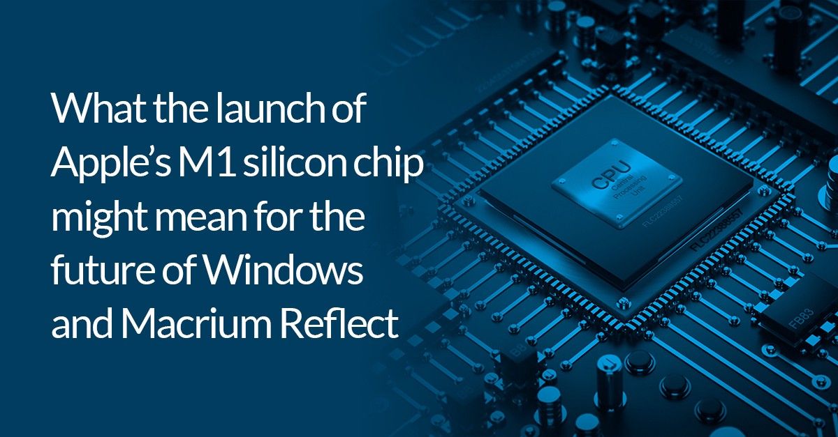 Apple’s M1 and the future of Windows