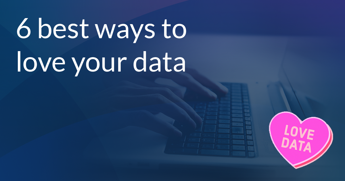 Love your data