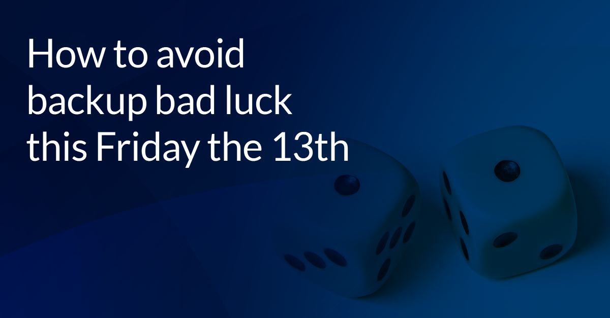 How to avoid backup bad luck