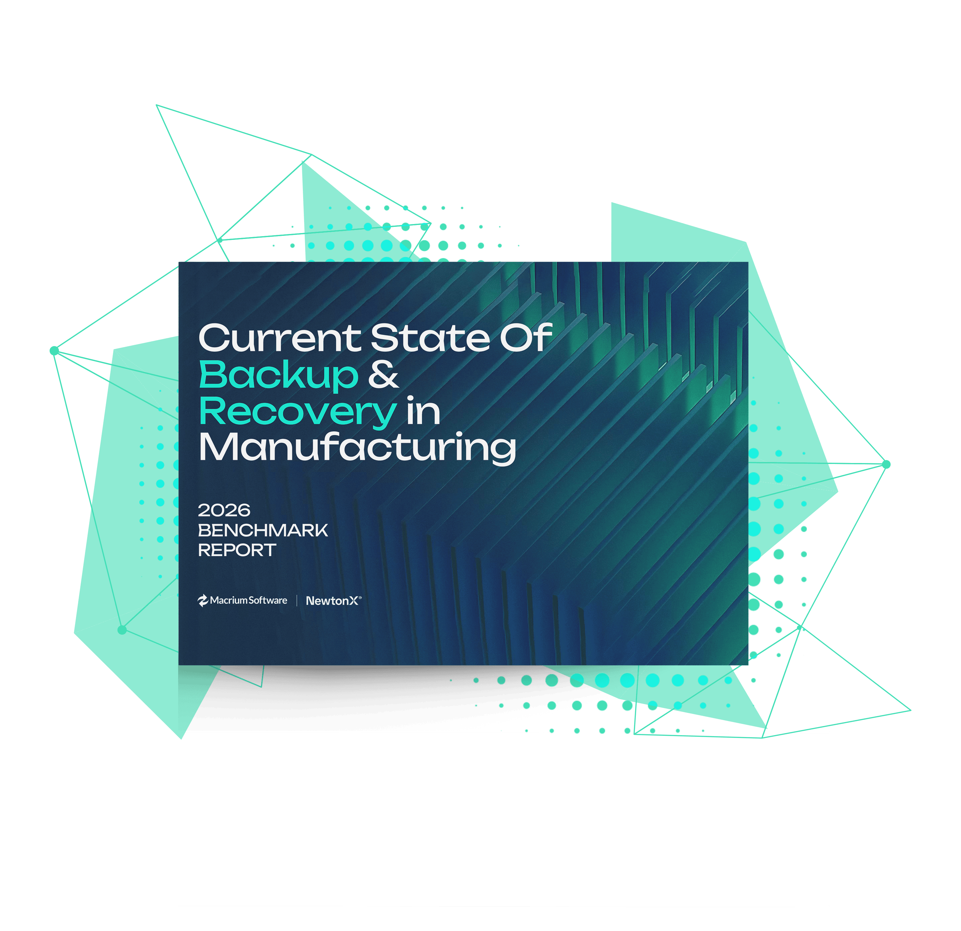 The State of Backup & Recovery in Manufacturing 2026